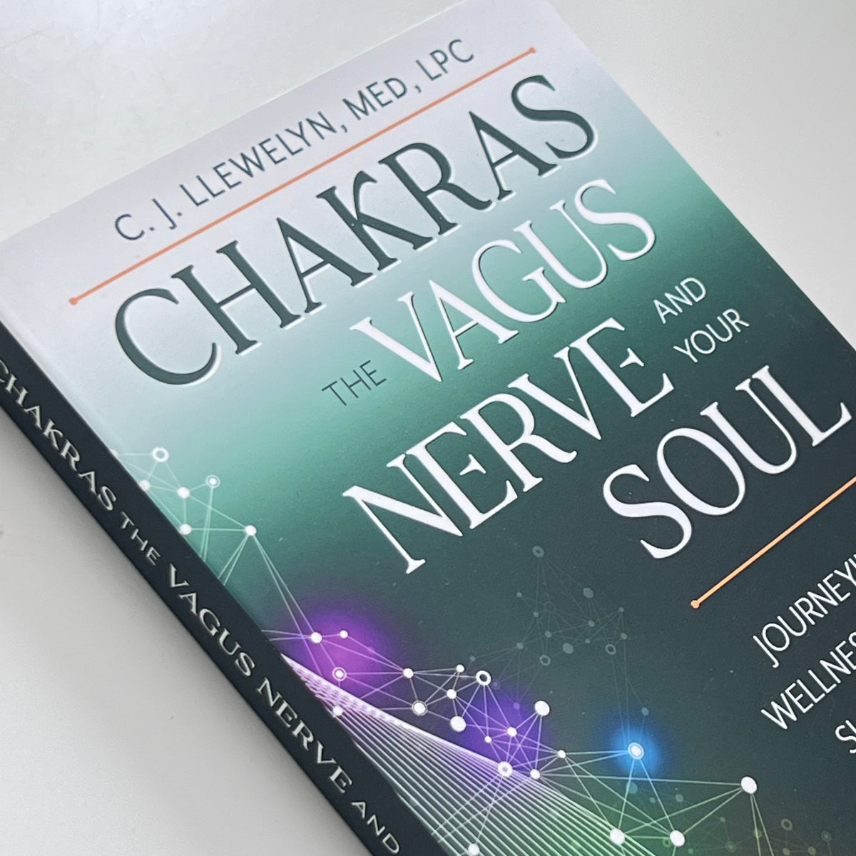 Chakras the Vagus Nerve & your Soul by C J Llewelyn – Green Spirit