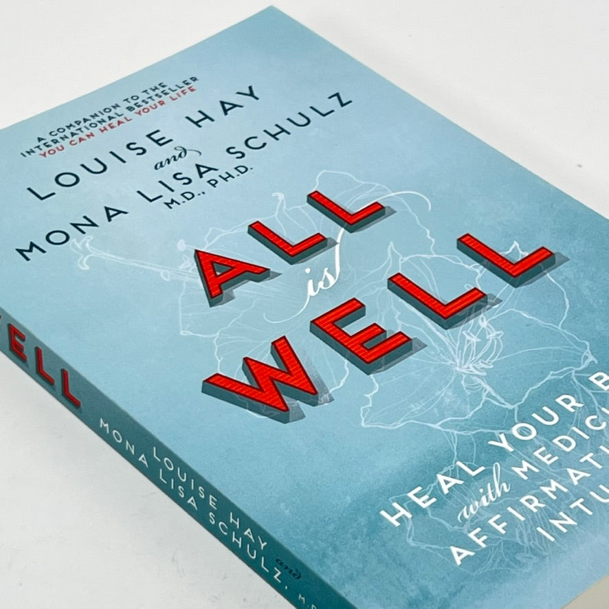 All is Well by Louise Hay & Mona Liza Schulz – Green Spirit